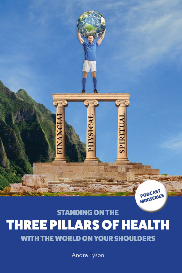 Standing on the Three Pillars of Health – Silver Street Media Bookstore